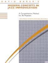 MODERN CONCEPTS IN JAZZ IMPROVISATION: David Baker: