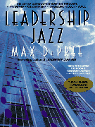 LEADERSHIP JAZZ: Max De Pree: